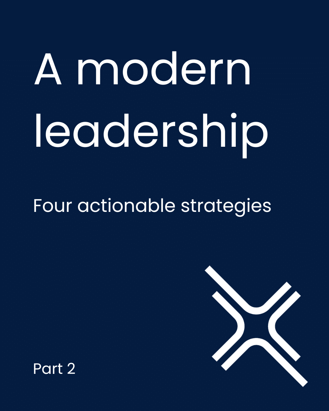 Navigating Modern Leadership, Part 2 | Navigio